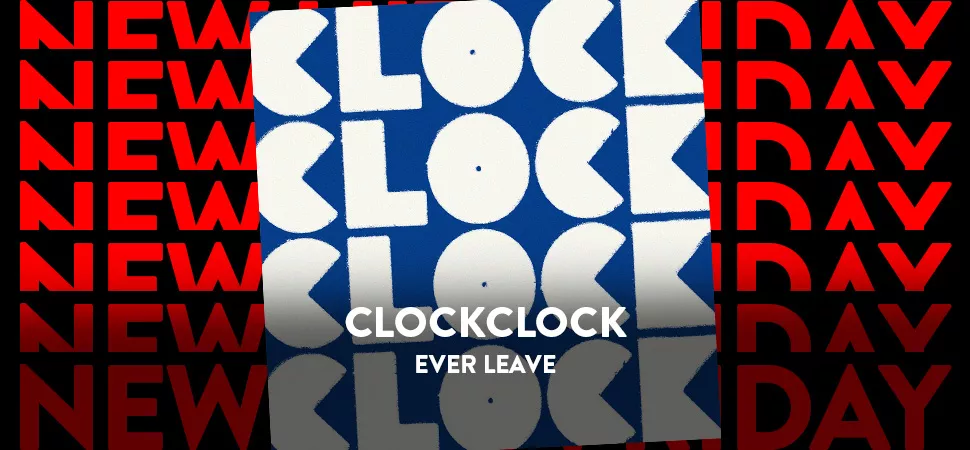 ClockClock mit "Ever Leave" im ENERGY New Hits Friday! | RADIO ENERGY