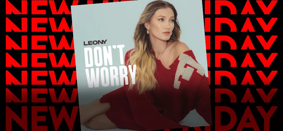 Leony mit "Don't Worry" im ENERGY New Hits Friday | RADIO ENERGY